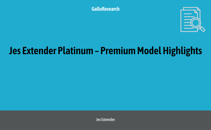 Jes Extender Platinum – Premium Model Highlights – Gallo Research🔸