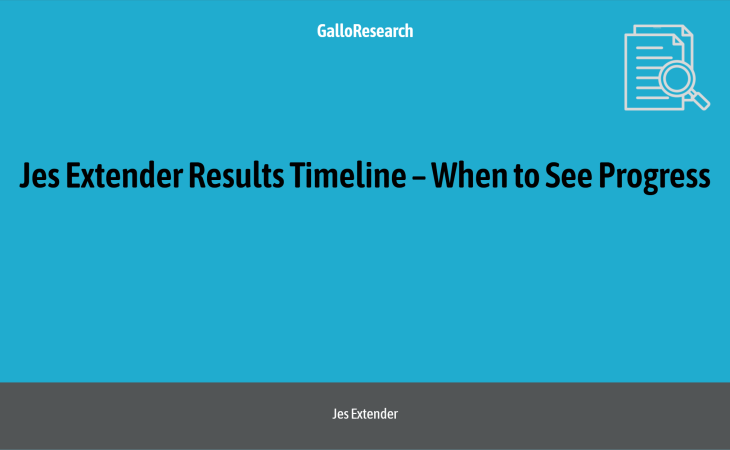 Jes Extender Results Timeline – When to See Progress – Gallo Research🔸