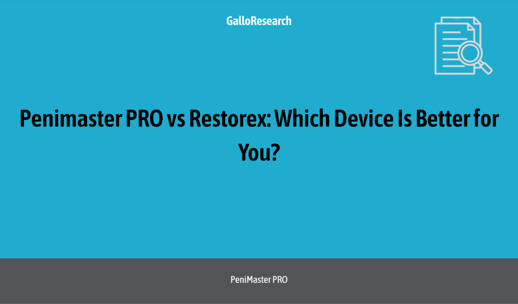 Penimaster PRO vs Restorex: Which Device Is Better for You? – Gallo ...